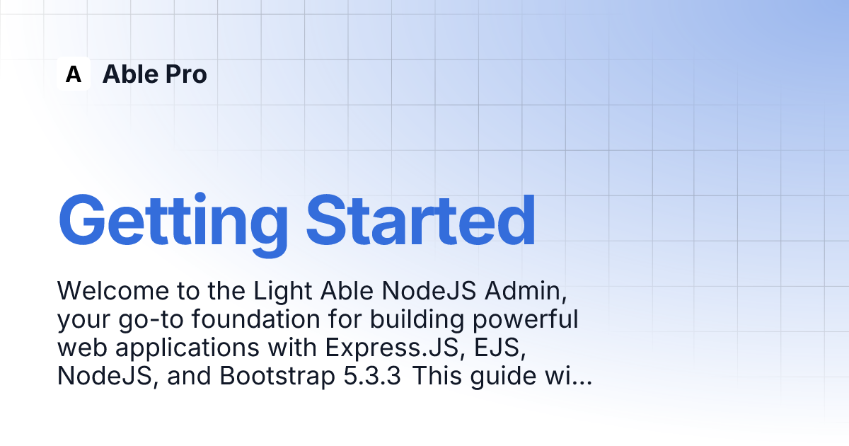 Getting Started | Able Pro Getting Started | Able Pro