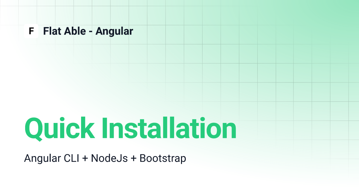 Quick Installation | Flat Able - Angular Quick Installation | Flat Able - Angular