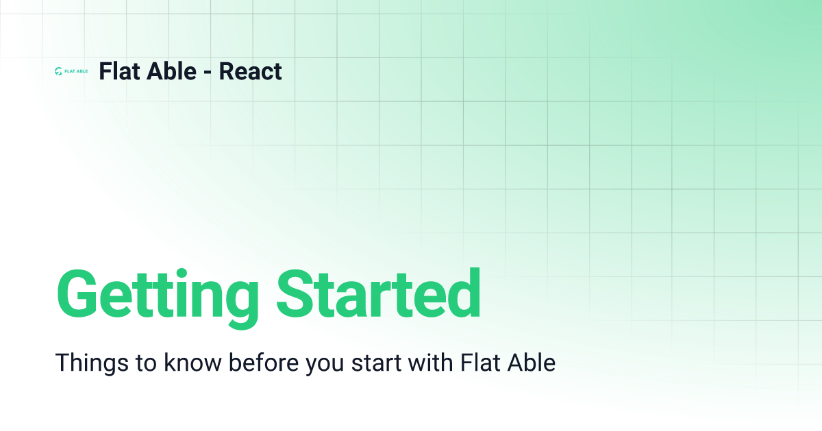 Getting Started | Flat Able - React Getting Started | Flat Able - React